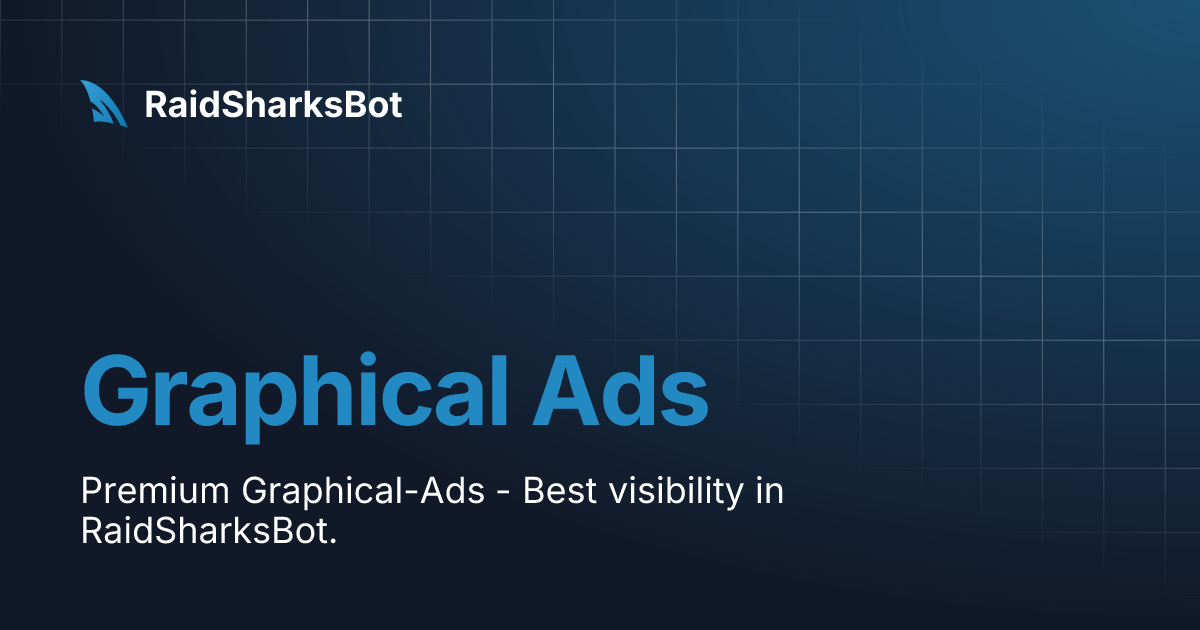 Graphical Ads | RaidSharksBot