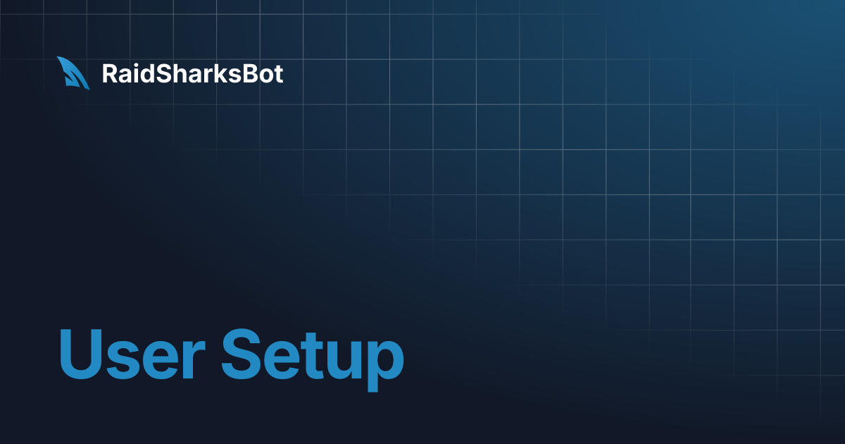 User Setup | RaidSharksBot