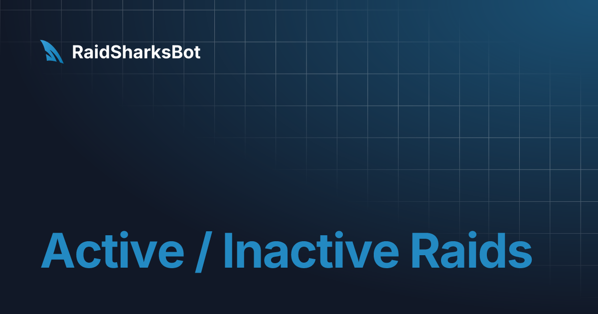 Active / Inactive Raids | RaidSharksBot