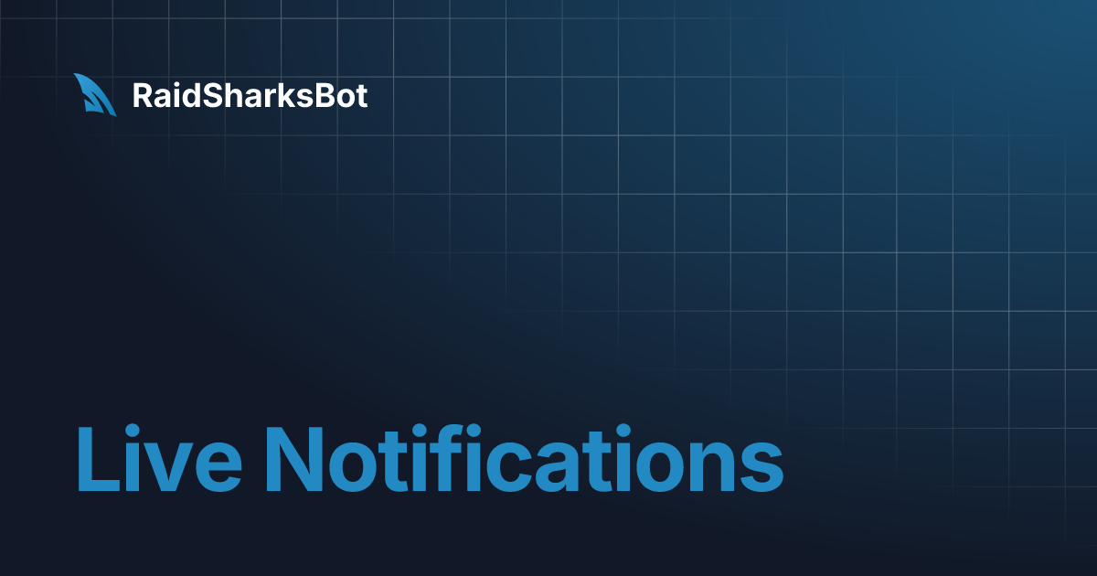 Live Notifications | RaidSharksBot