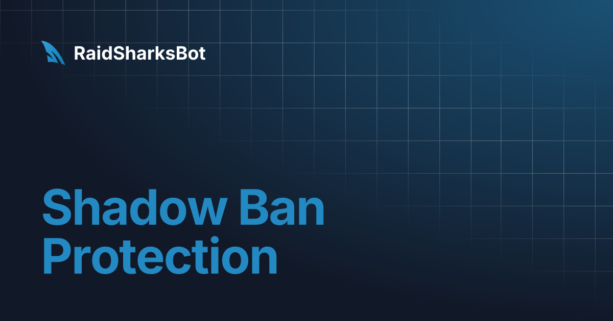 Shadow Ban Protection | RaidSharksBot